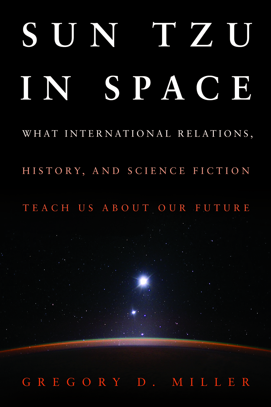 Book Review: Sun Tzu in Space: What International Relations, History ...