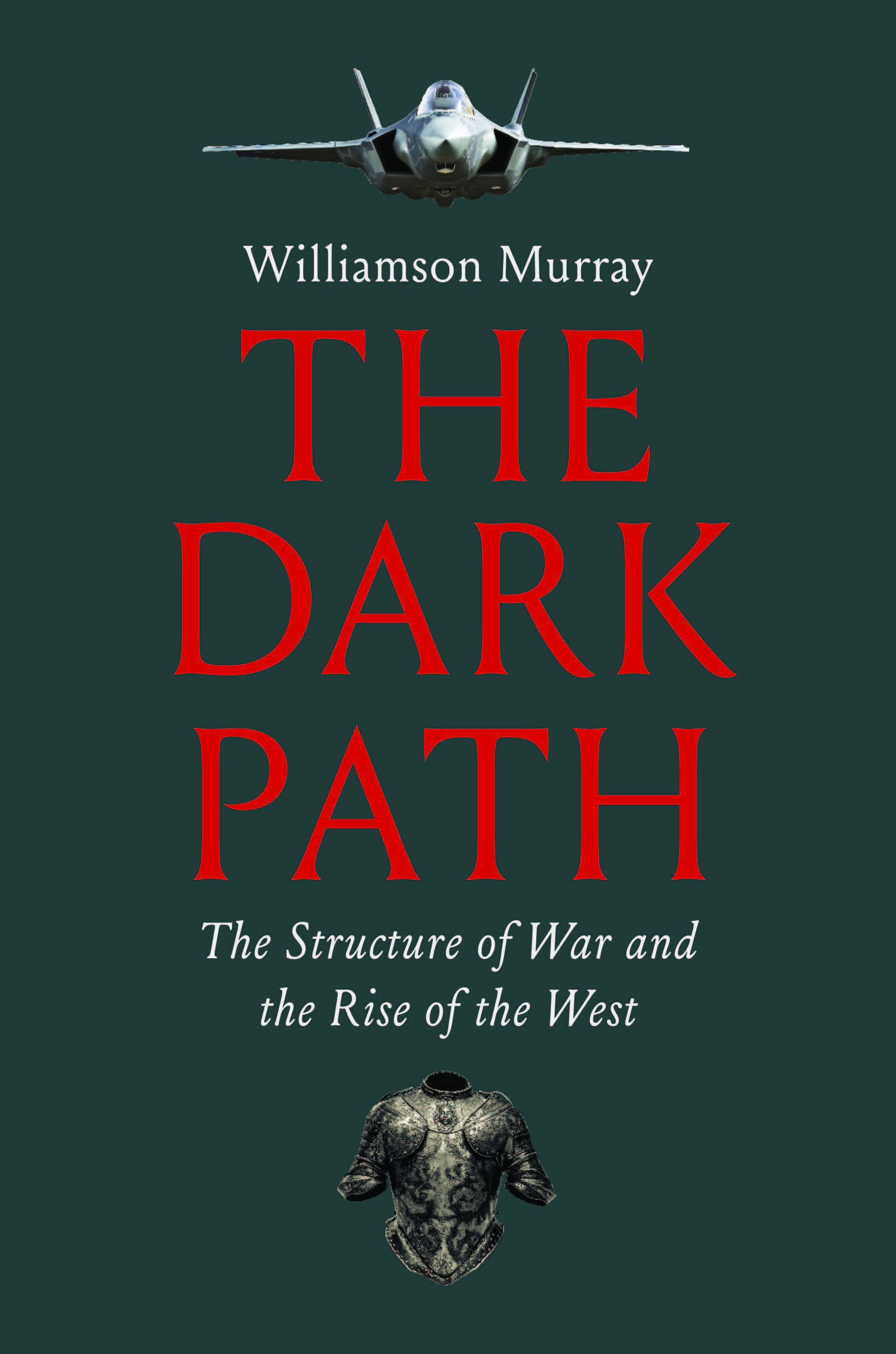 Book Review: The Dark Path: The Structure of War and the Rise of the ...